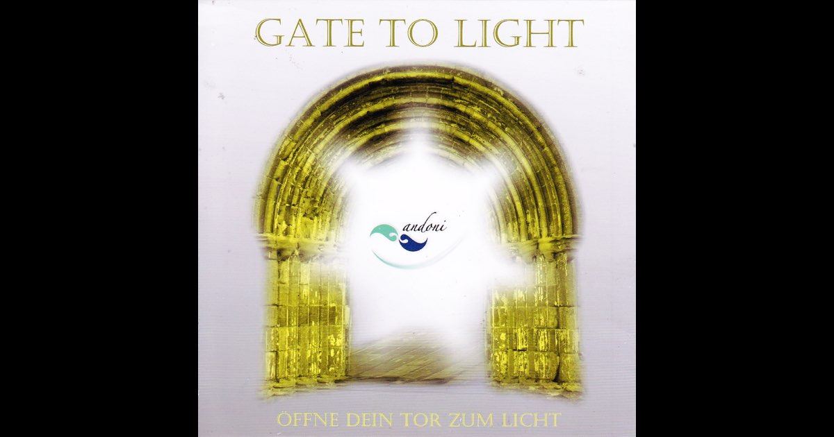 ‎Gate To Light – Album von Andoni – Apple Music