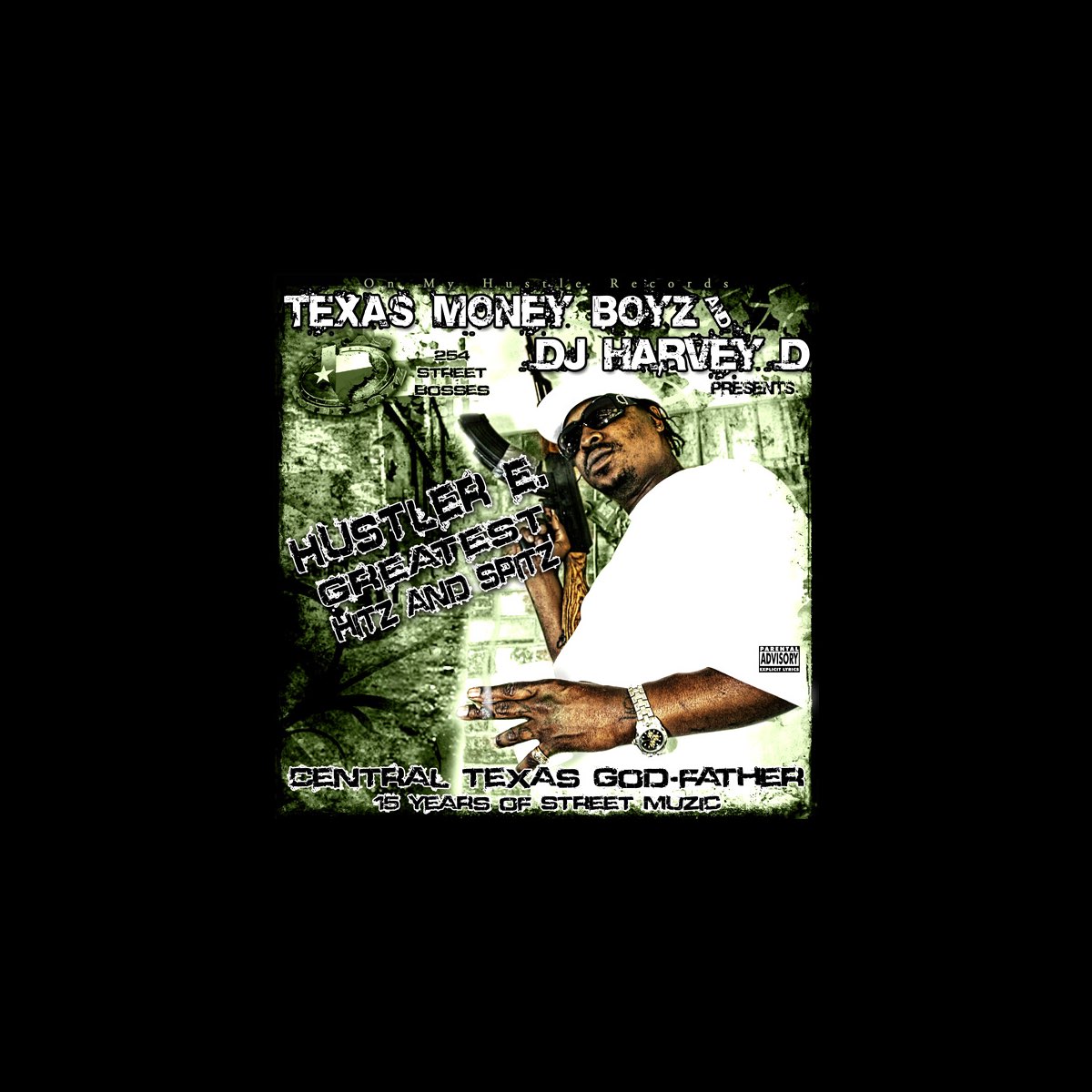 ‎Hustler E. Greatest Hitz and Spitz - Album by Texas Money Boyz & DJ ...