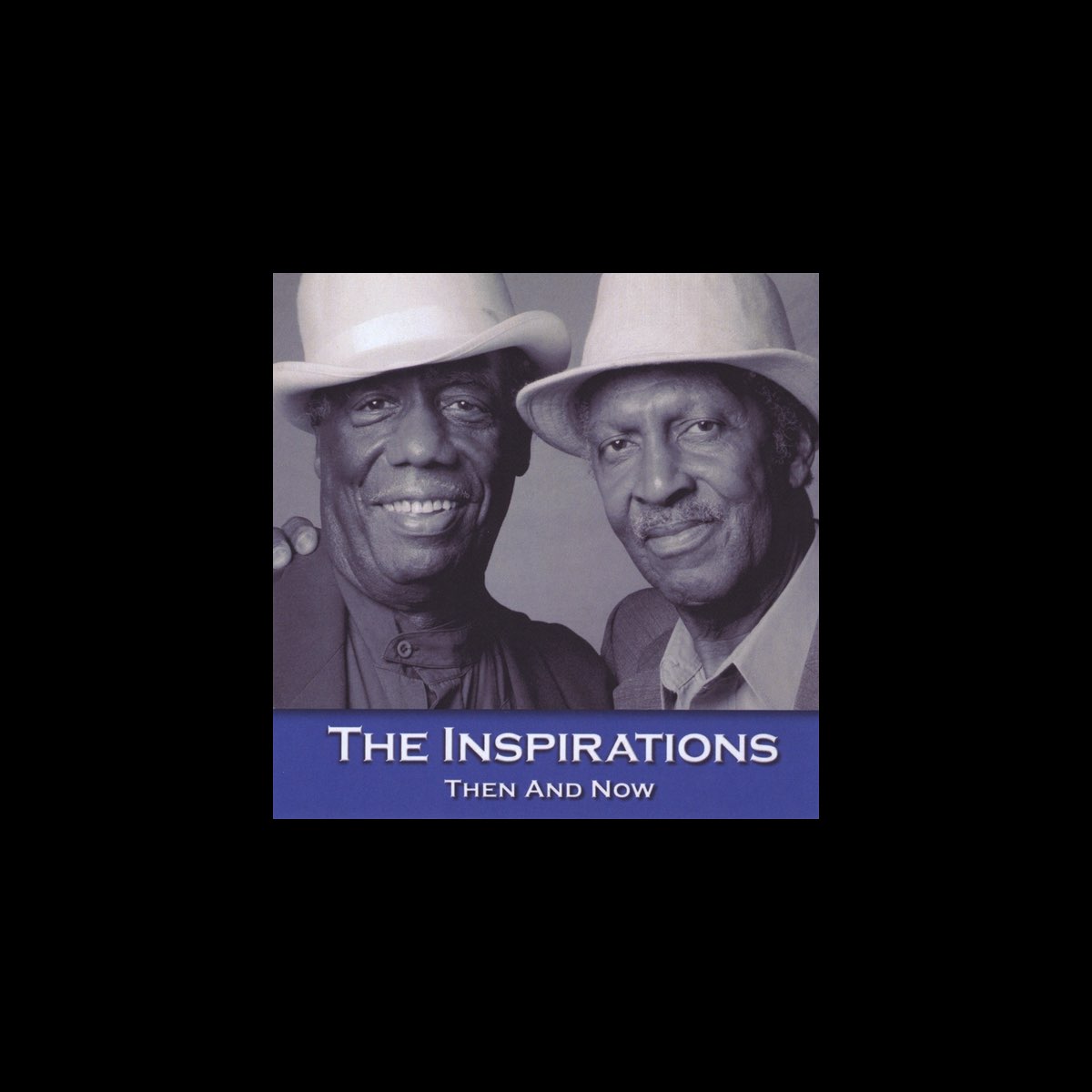 ‎The Inspirations Then and Now by The Inspirations on Apple Music