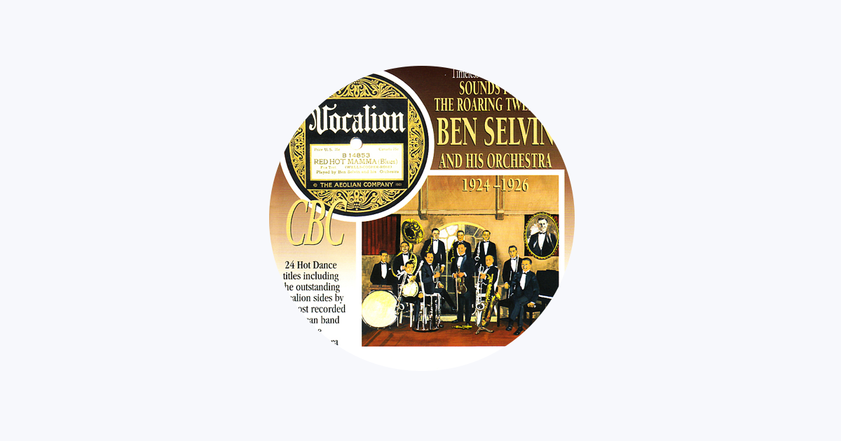 ‎Ben Selvin and His Orchestra - Apple Music