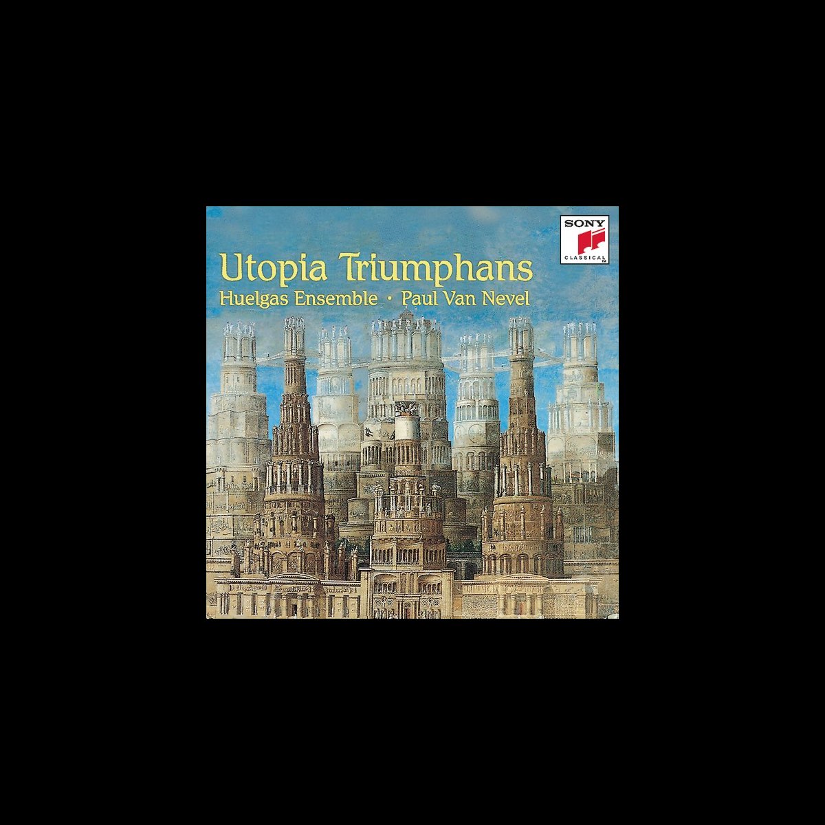 ‎Utopia Triumphans - The Great Polyphony of the Renaissance - 후엘가스 앙상블 & 폴 반 네벨의 앨범 - Apple Music