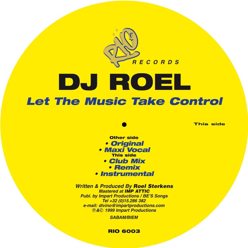 Let the Music Take Control - DJ Roel: Song Lyrics, Music Videos & Concerts
