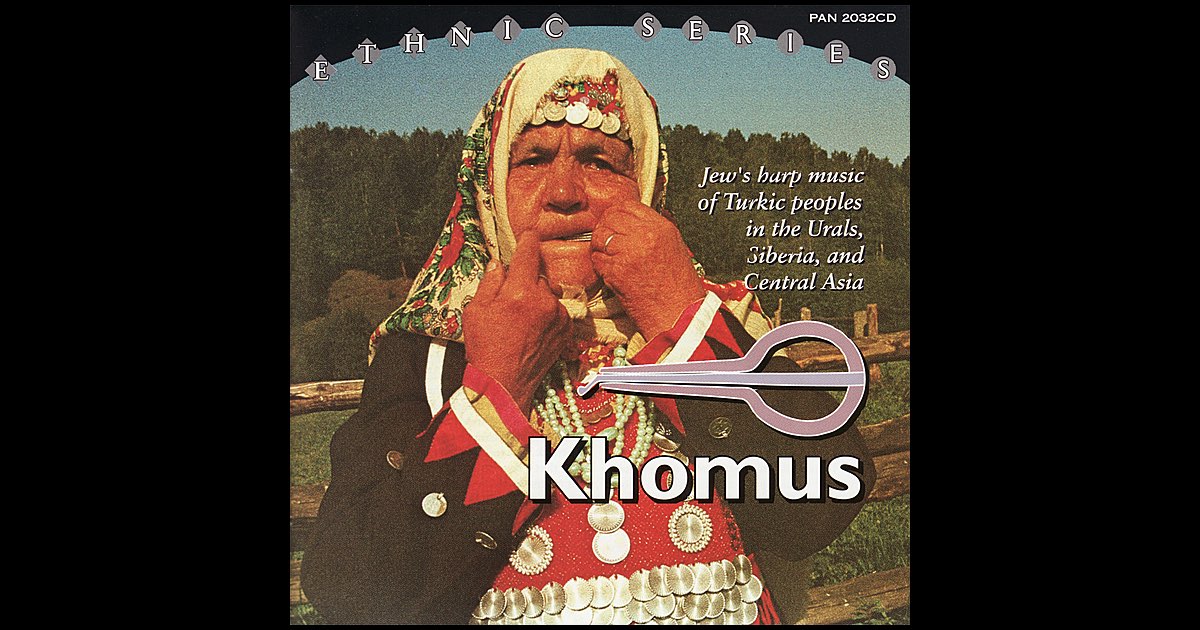 ‎Khomus. Jew's Harp Music of Turkic Peoples In the Urals, Siberia, and ...
