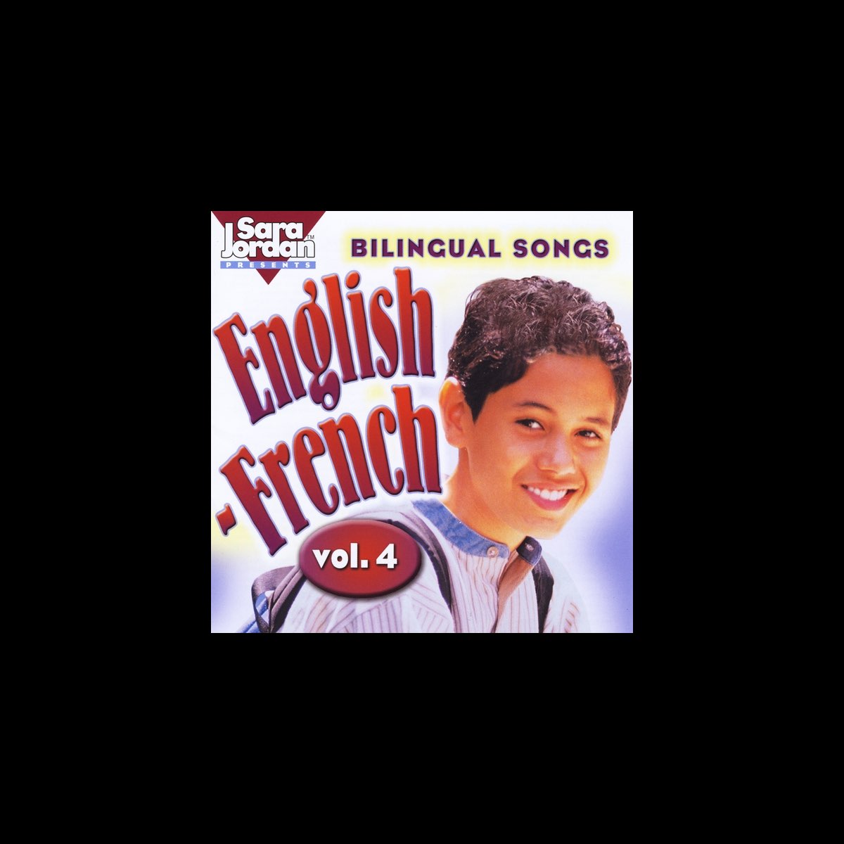 ‎Bilingual Songs: English-French, Vol. 4 – Album par Sara Jordan ...