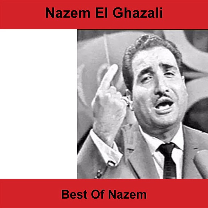 Best of Nazem - Nazem Al Ghazali: Song Lyrics, Music Videos & Concerts