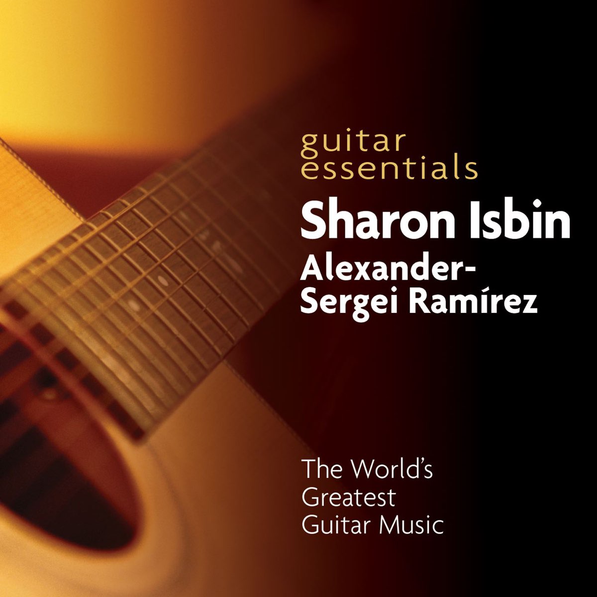 ‎Guitar Essentials - Album by Sharon Isbin & Alexander-Sergei Ramírez ...