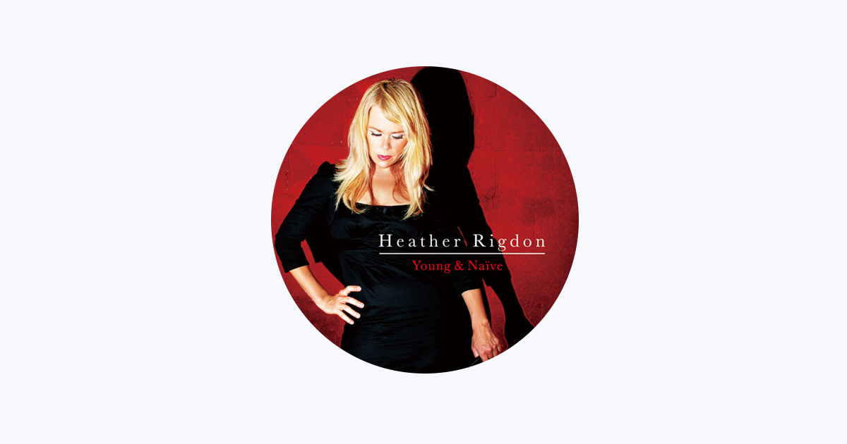 ‎Heather Rigdon - Apple Music