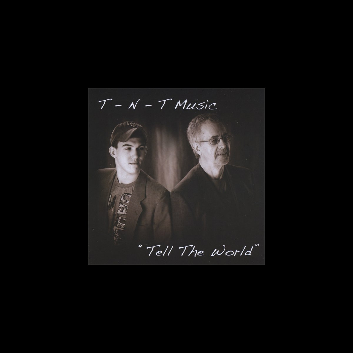 ‎Tell the World - Album by T-N-T Music - Apple Music