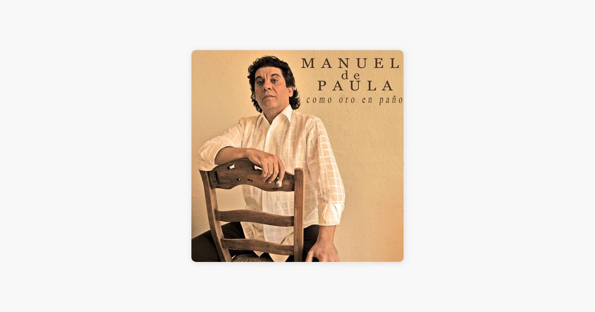 ‎Como Oro en Paño - Album by Manuel De Paula - Apple Music