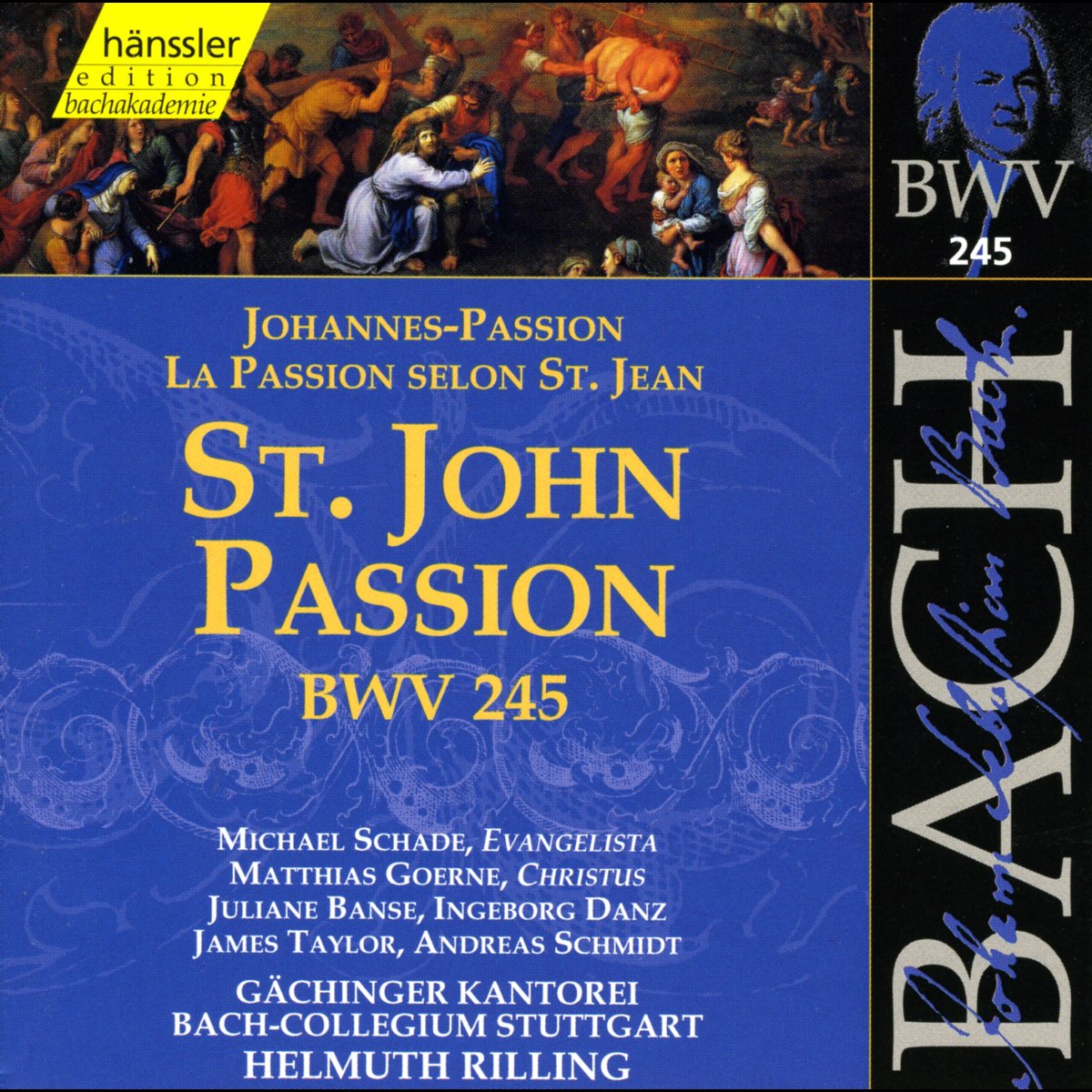Bach, J.S.: St. John Passion, Bwv 245》- Michael Schade, Andreas Schmidt ...