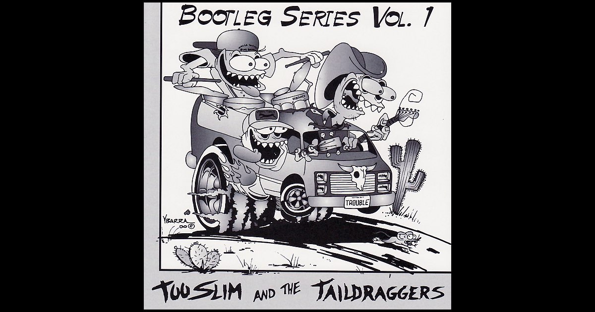 ‎Bootleg Series Vol. 1 - Album by Too Slim & The Taildraggers - Apple Music