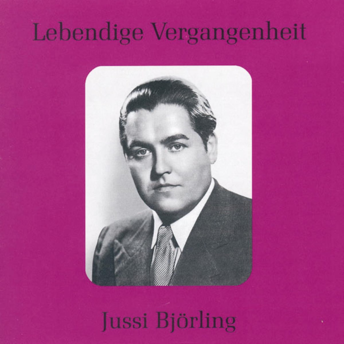Lebendige Vergangenheit - Jussi Björling》- 尤西・毕约林的专辑 - Apple Music