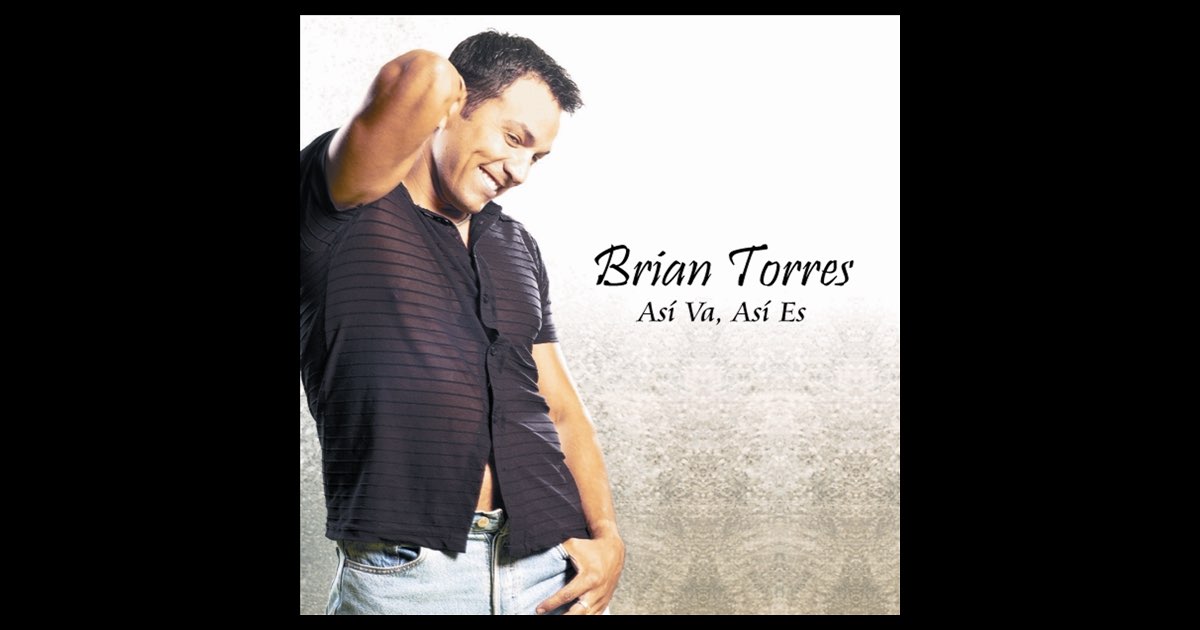 ‎Asi Va, Asi Es - Album by Brian Torres - Apple Music