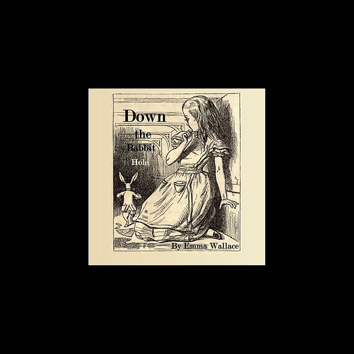 ‎Down the Rabbit Hole - EP - Emma Wallaceのアルバム - Apple Music