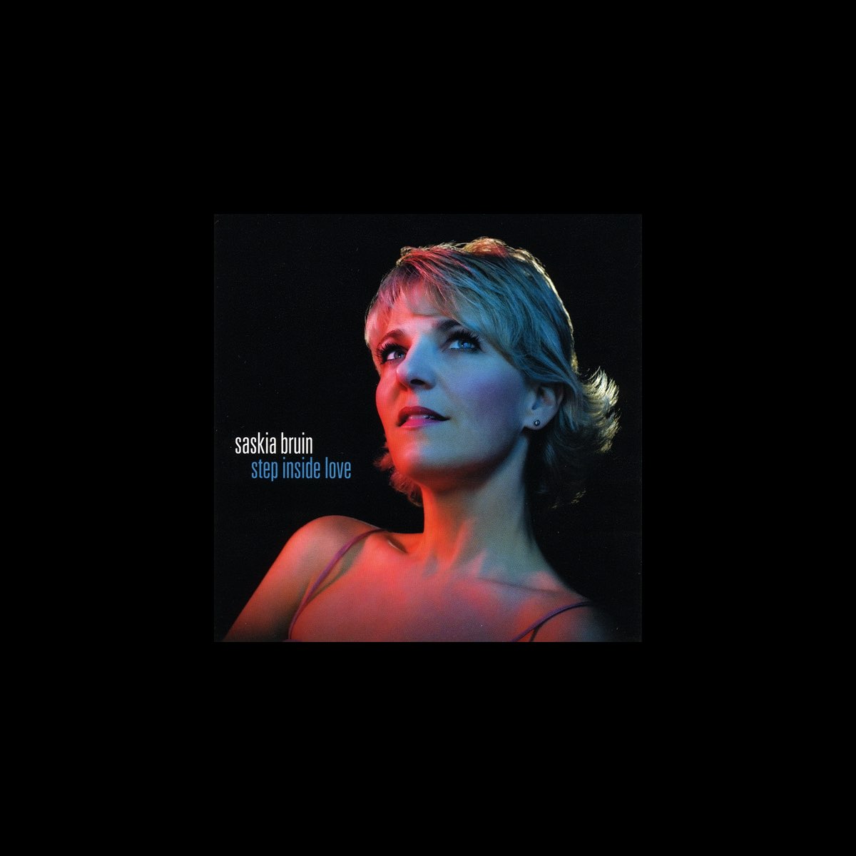 ‎Step Inside Love - Saskia Bruinのアルバム - Apple Music