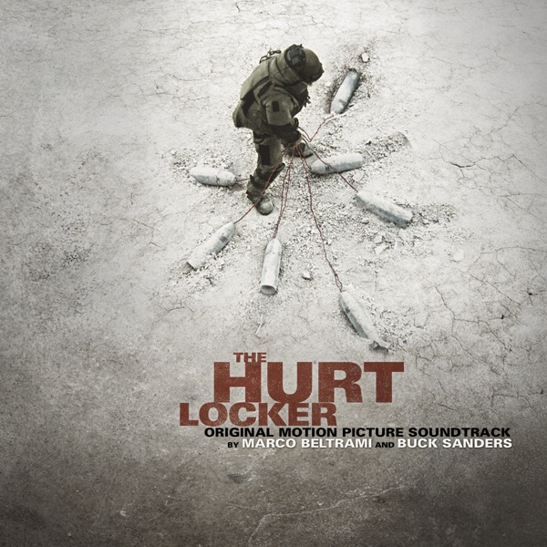 The Hurt Locker Original Motion Picture Soundtrack Buck Sanders Marco Beltrami Apple Music