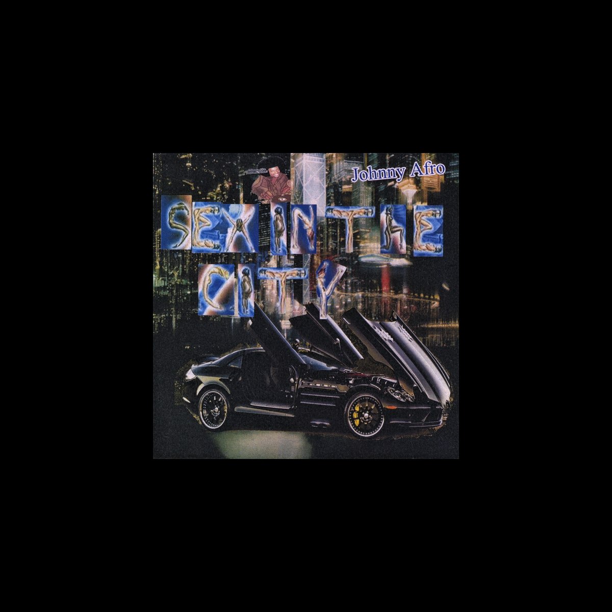 ‎Sex In the City - Album by Johnny Afro - Apple Music