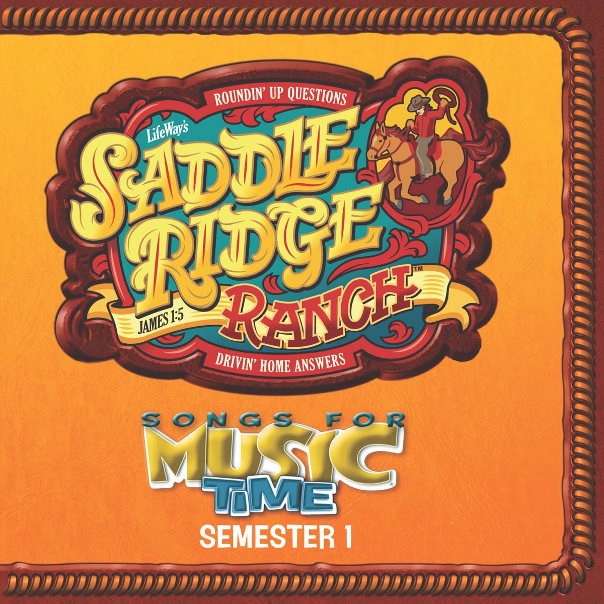 ‎Music Time Semester 1, Saddle Ridge Ranch - Album by LifeWay Worship ...