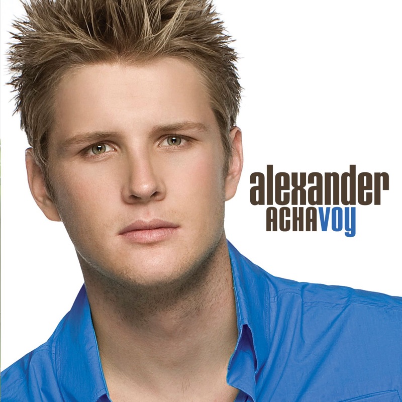 Te Amo - Alexander Acha: Song Lyrics, Music Videos & Concerts
