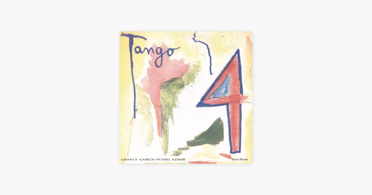 Tango 4” álbum de Charly Garcia & Pedro Aznar en Apple Music