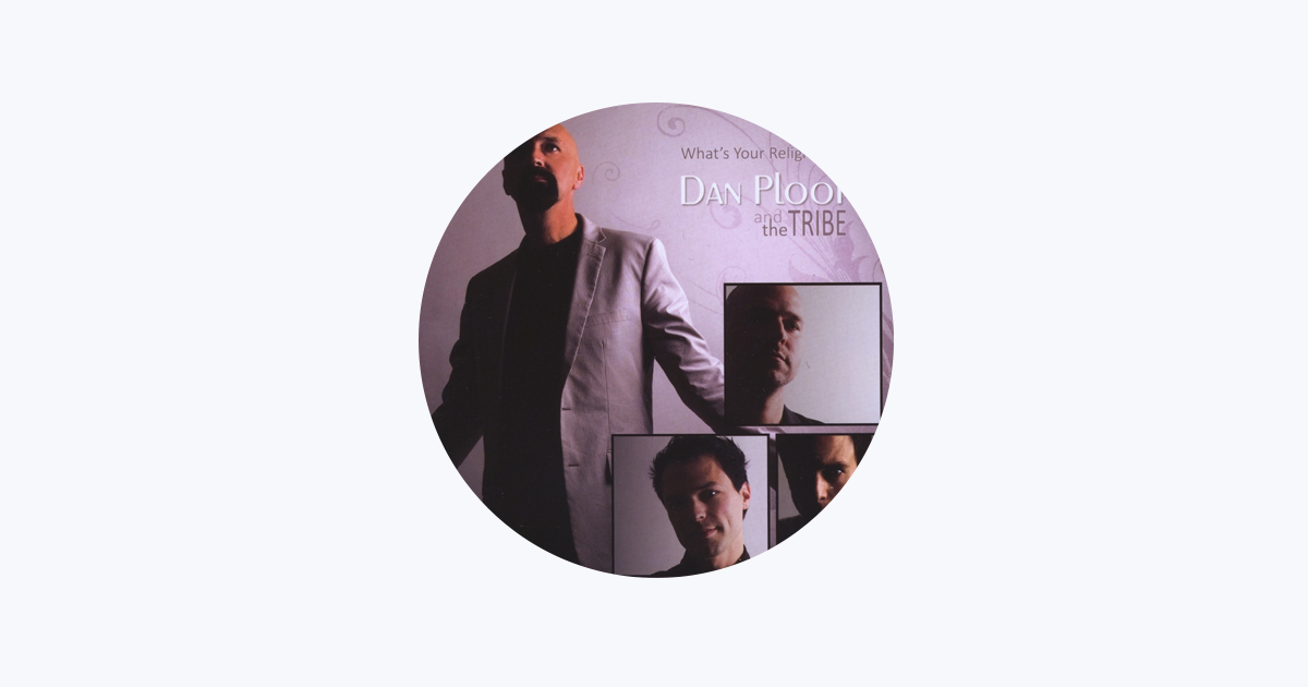 ‎Dan Ploof and the Tribe - Apple Music