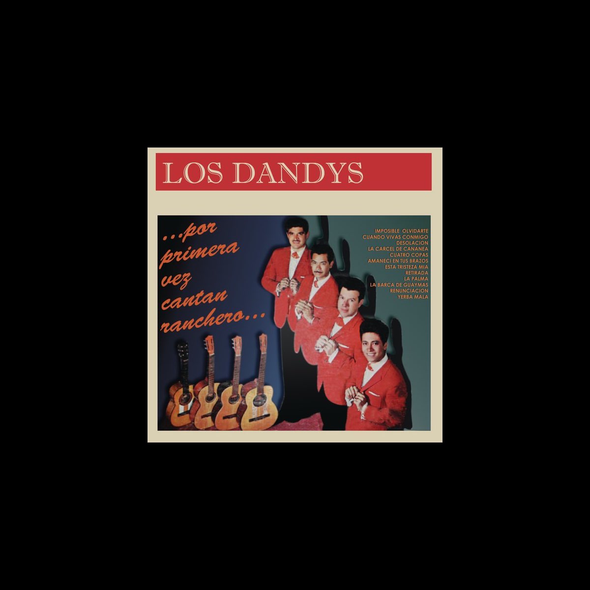 Por Primera Vez Cantan Ranchero ...Los Dandys” álbum de Los Dandy's en ...