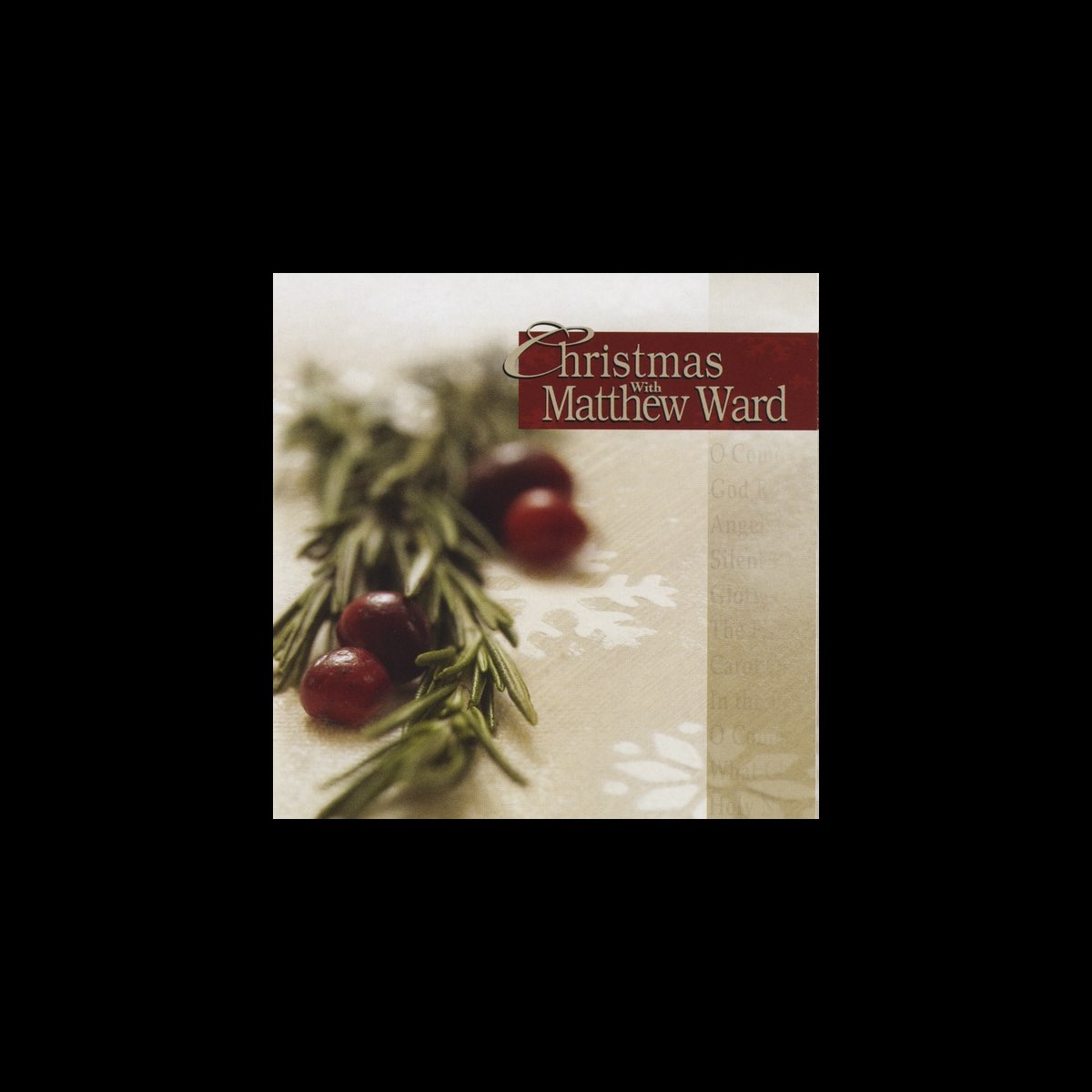 ‎Christmas With Matthew Ward – Album par Matthew Ward – Apple Music