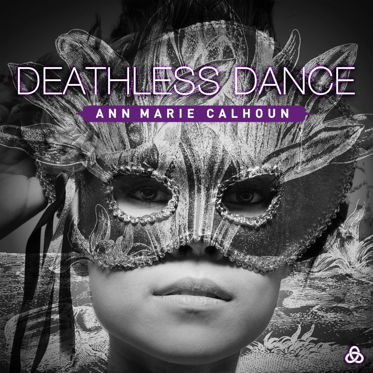 ‎Deathless Dance by Ann Marie Calhoun on Apple Music