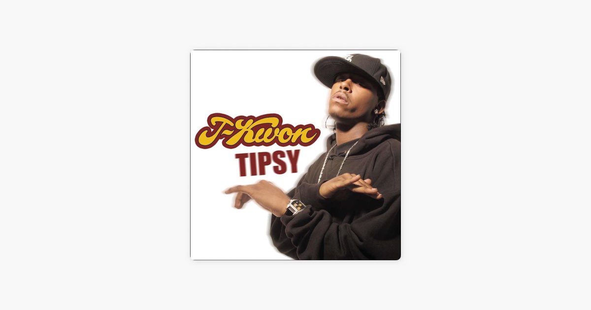 ‎Tipsy (Radio Mix) - Song by J-Kwon - Apple Music