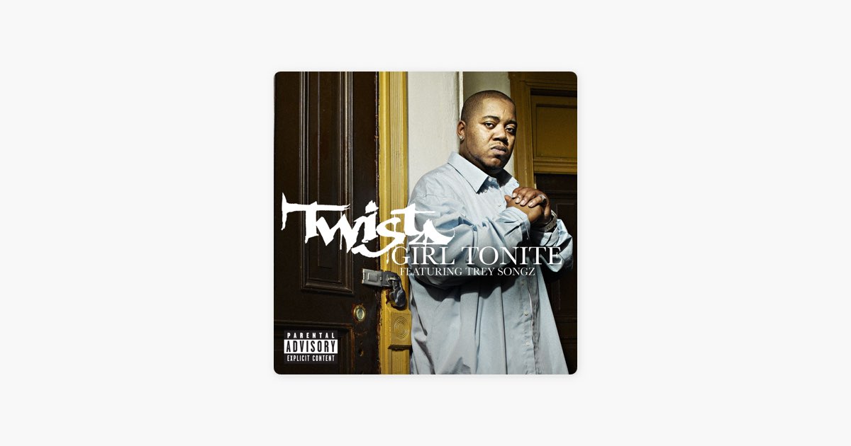 ‎Girl Tonite (feat. Trey Songz) - Song by Twista featuring Trey Songz ...