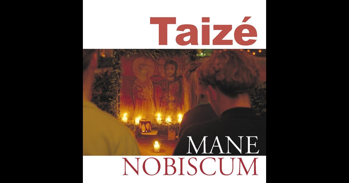 ‎Mane nobiscum - Album by Taizé - Apple Music