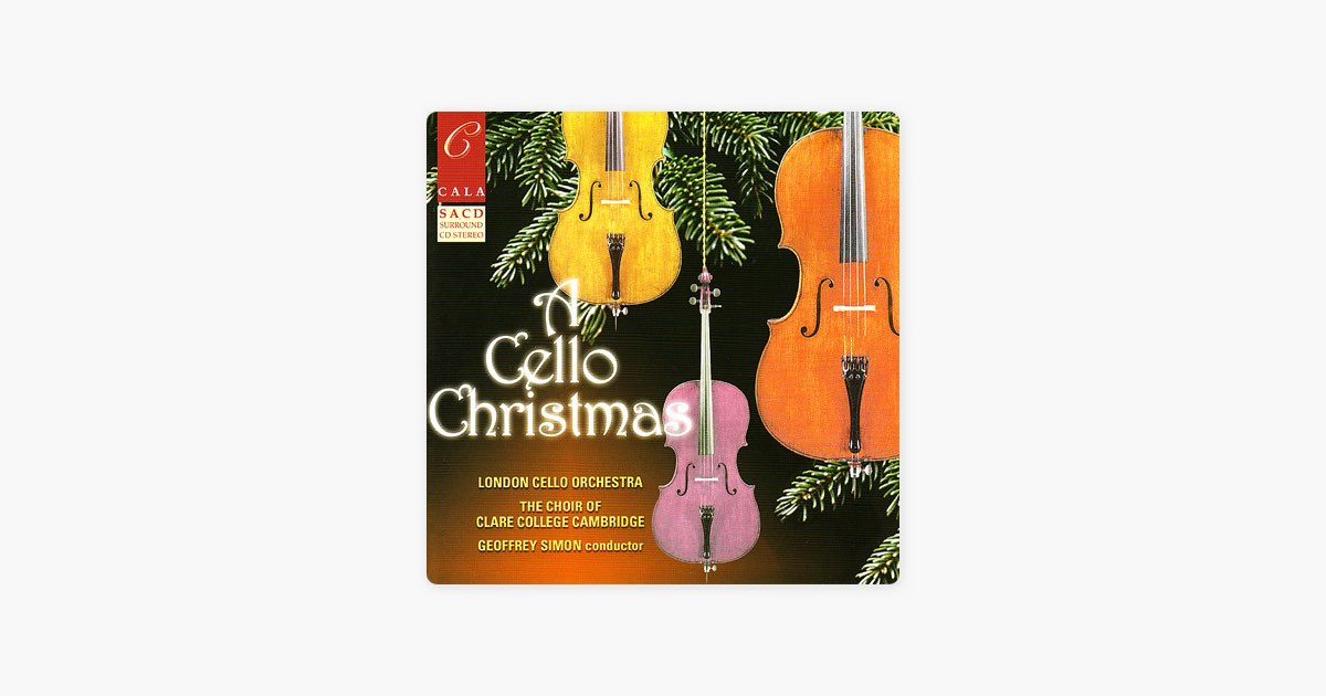 ‎A Cello Christmas - Album by London Cello Orchestra, Choir of Clare ...