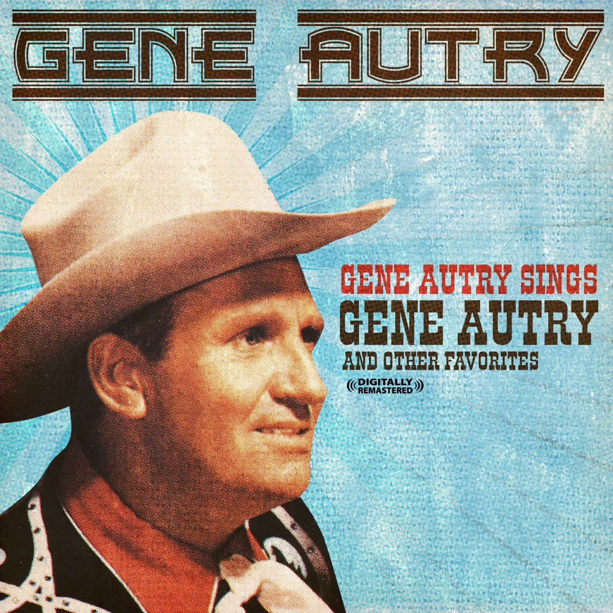 ‎Gene Autry Sings Gene Autry and Other Favorites (Remastered) - Album ...