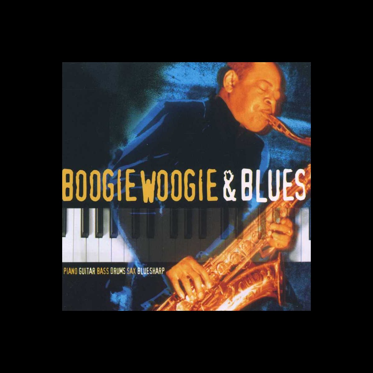 ‎Boogie Woogie & Blues - Album by Piano Connection & Marcs Boogie ...