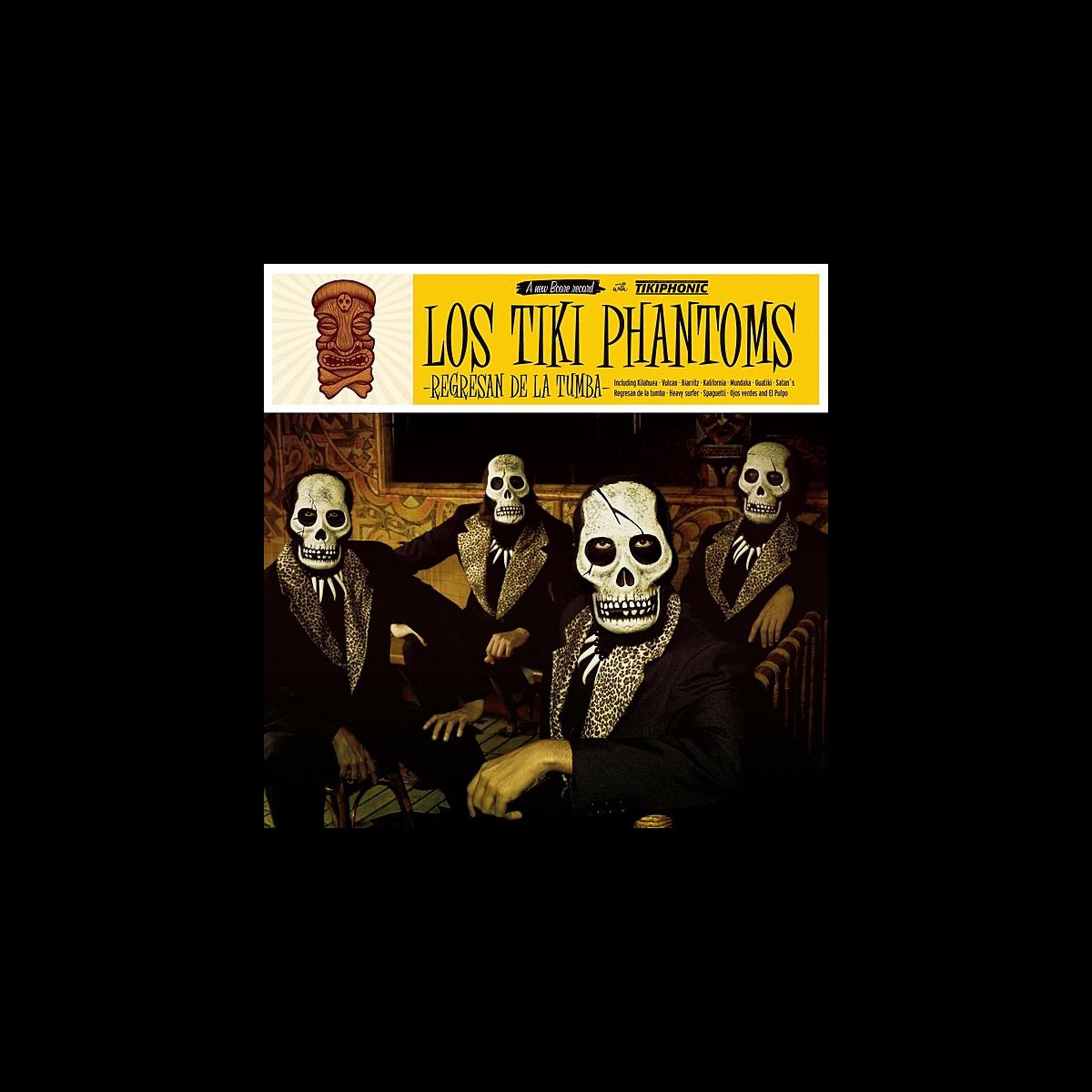 Regresan de la Tumba” álbum de Los Tiki Phantoms en Apple Music