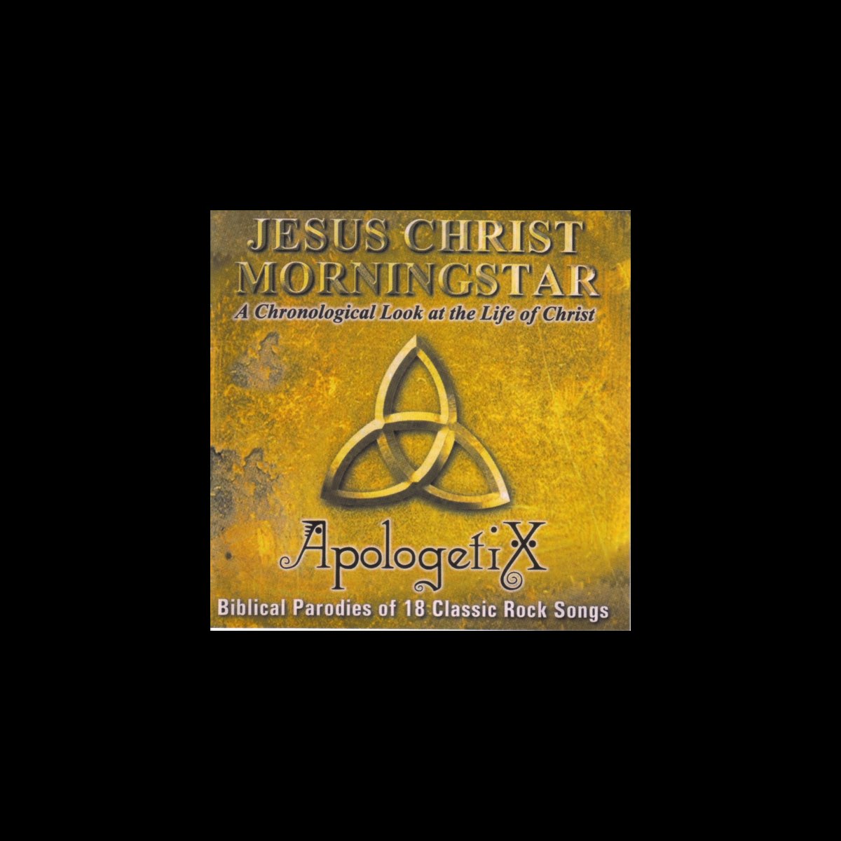 ‎Jesus Christ Morningstar - Album by ApologetiX - Apple Music