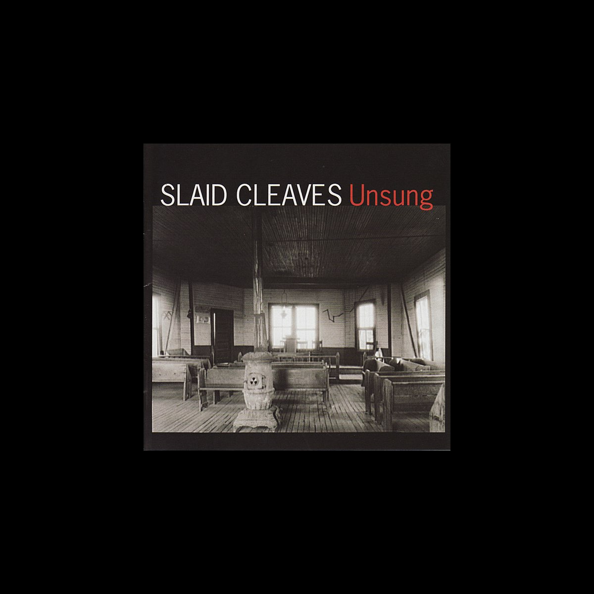 ‎Unsung - Album by Slaid Cleaves - Apple Music