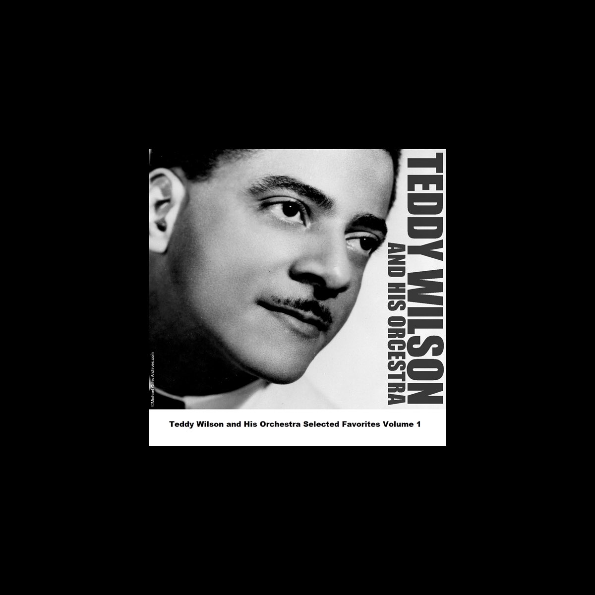 ‎Teddy Wilson and His Orchestra Selected Favorites (Vol. 1) - Album by ...