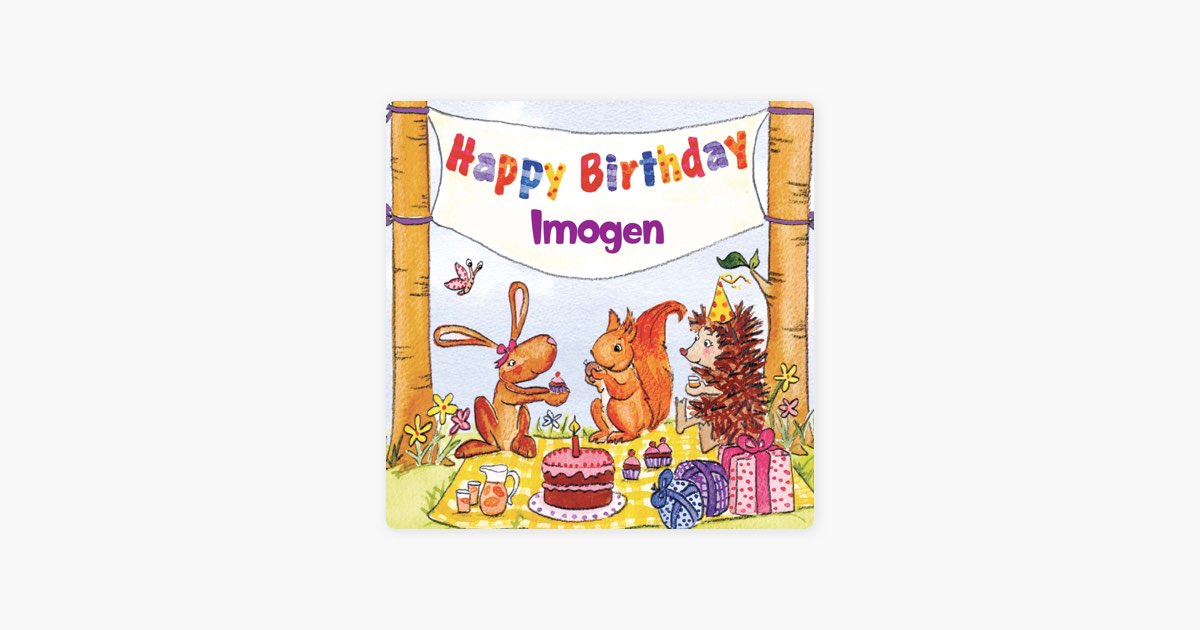 ‎Happy Birthday Imogen - Album by The Birthday Bunch - Apple Music