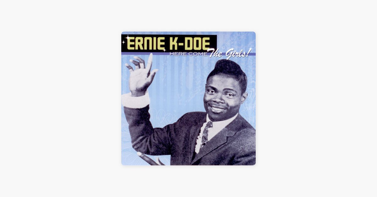 ‎Kiss Tomorrow Goodbye - Song by Ernie K-Doe - Apple Music