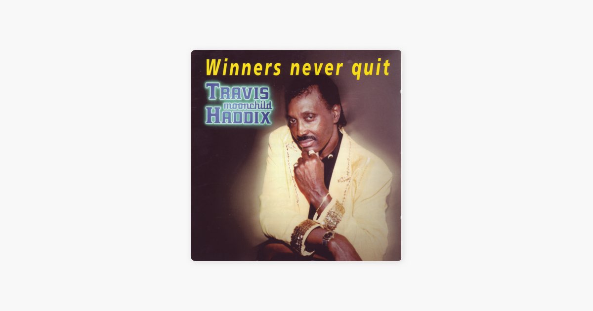 ‎Winners Never Quit - Travis Haddixのアルバム - Apple Music