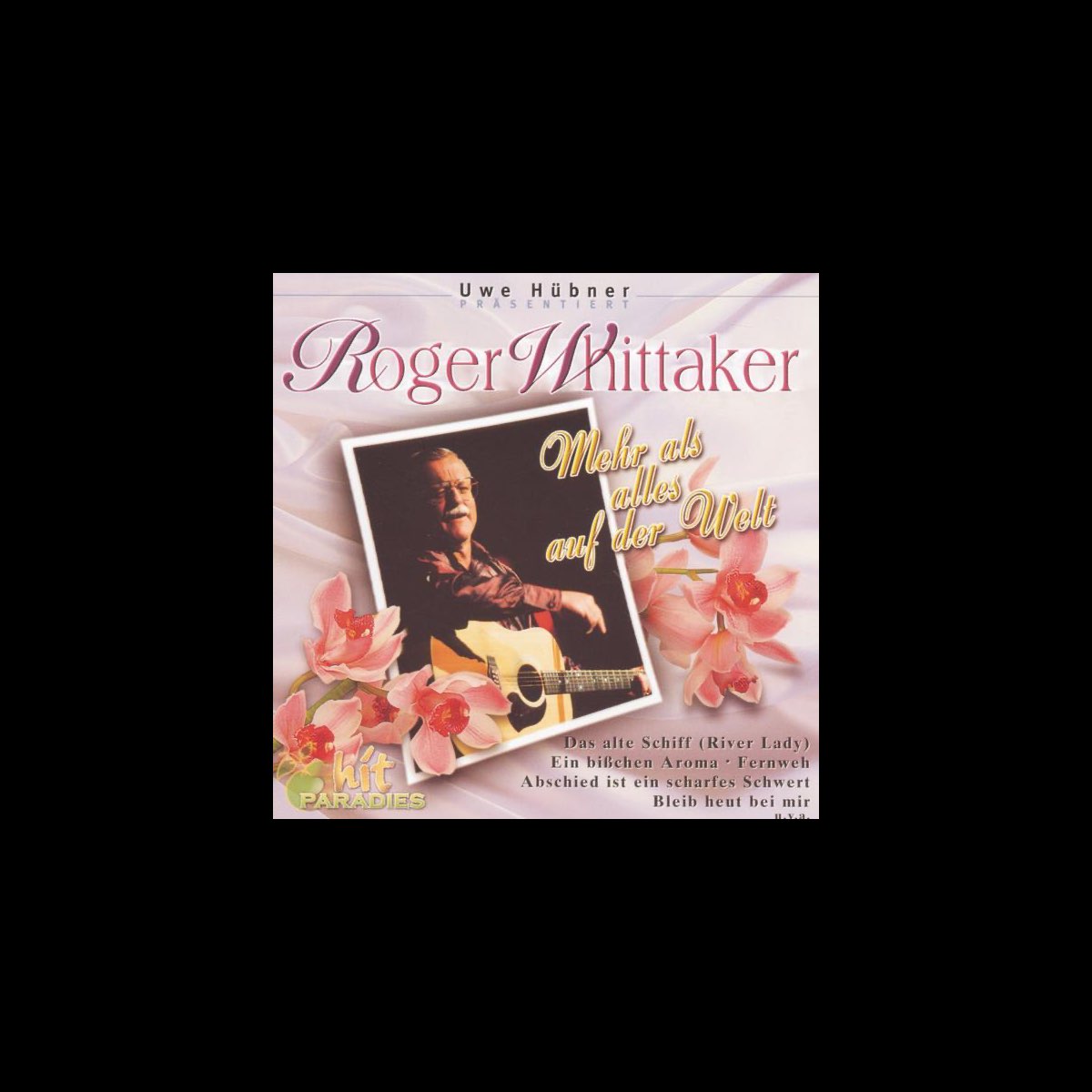 ‎Apple Music 上Roger Whittaker的专辑《Mehr als alles auf der Welt》