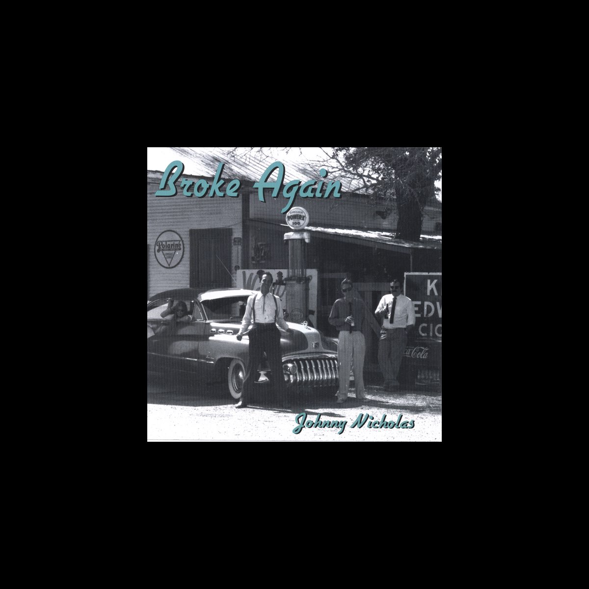‎Broke Again - Album by Johnny Nicholas - Apple Music