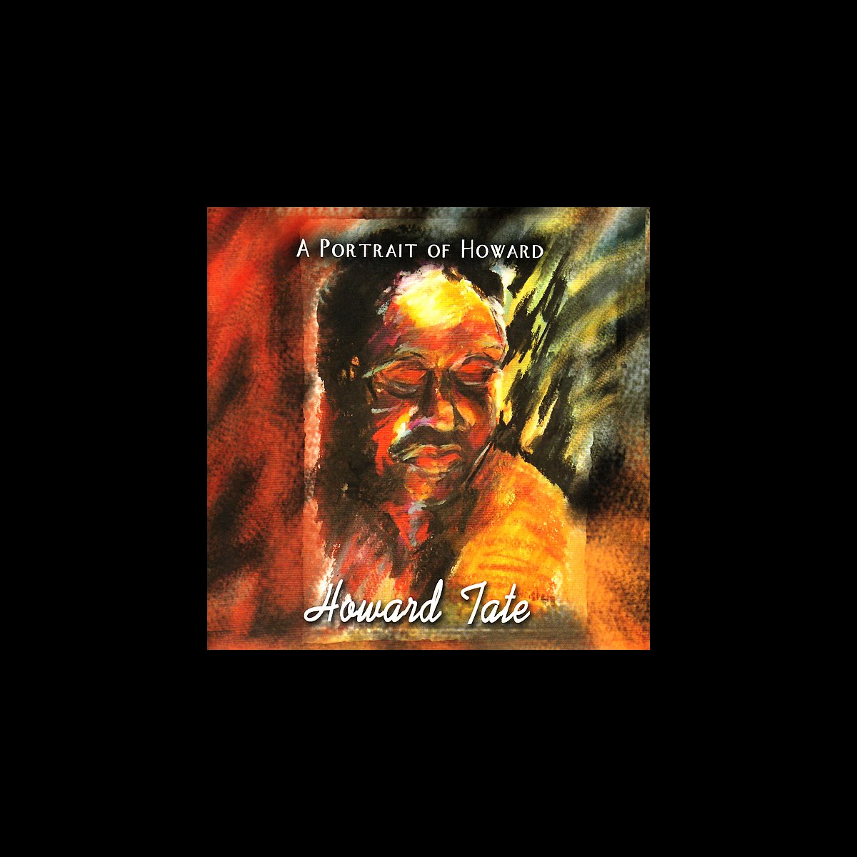 ‎A Portrait of Howard - Album by Howard Tate & The Steve Weisberg ...