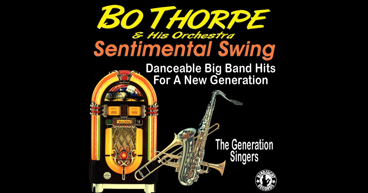 ‎Sentimental Swing - Album by Bo Thorpe & His Orchestra - Apple Music