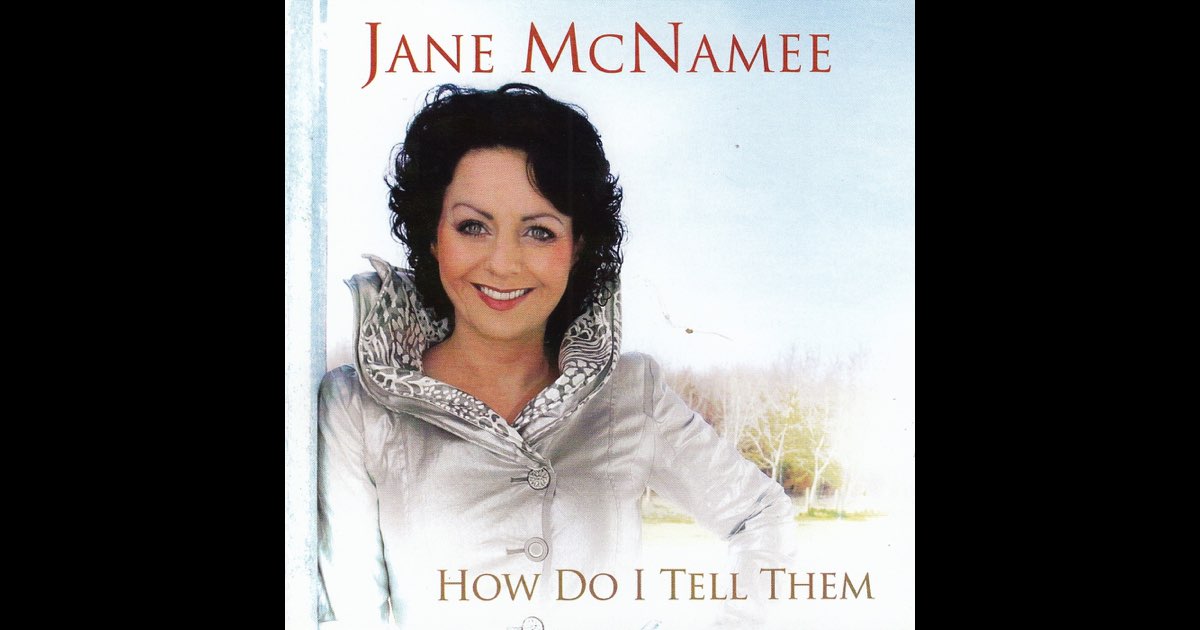 ‎How Do I Tell Them - Album by Jane McNamee - Apple Music