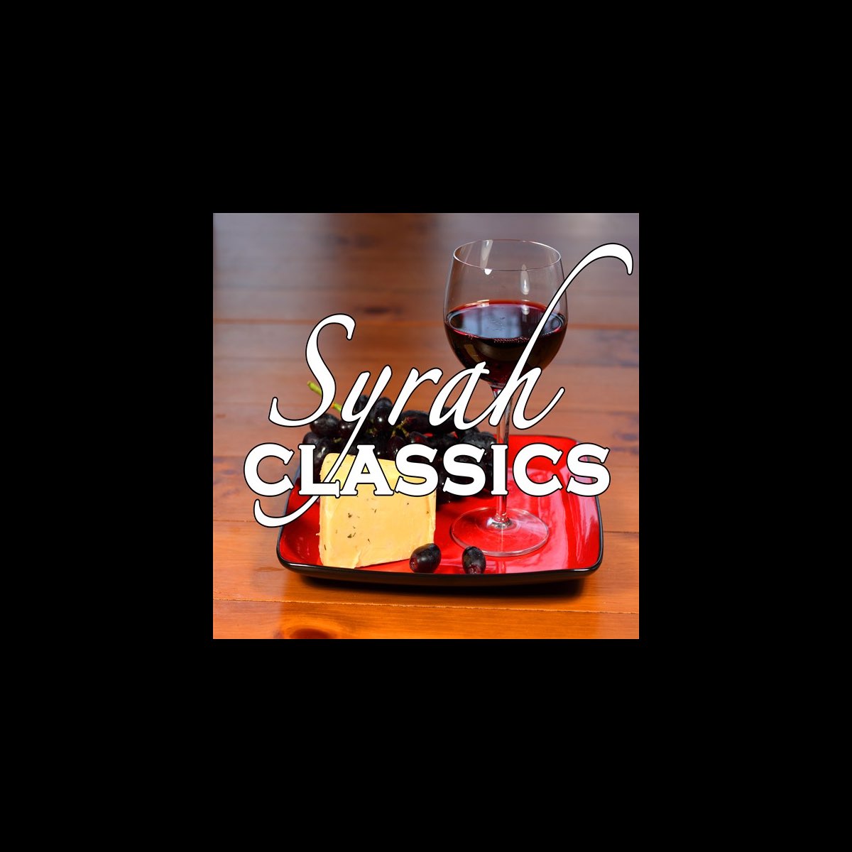 Syrah Classics》- 群星的专辑 - Apple Music