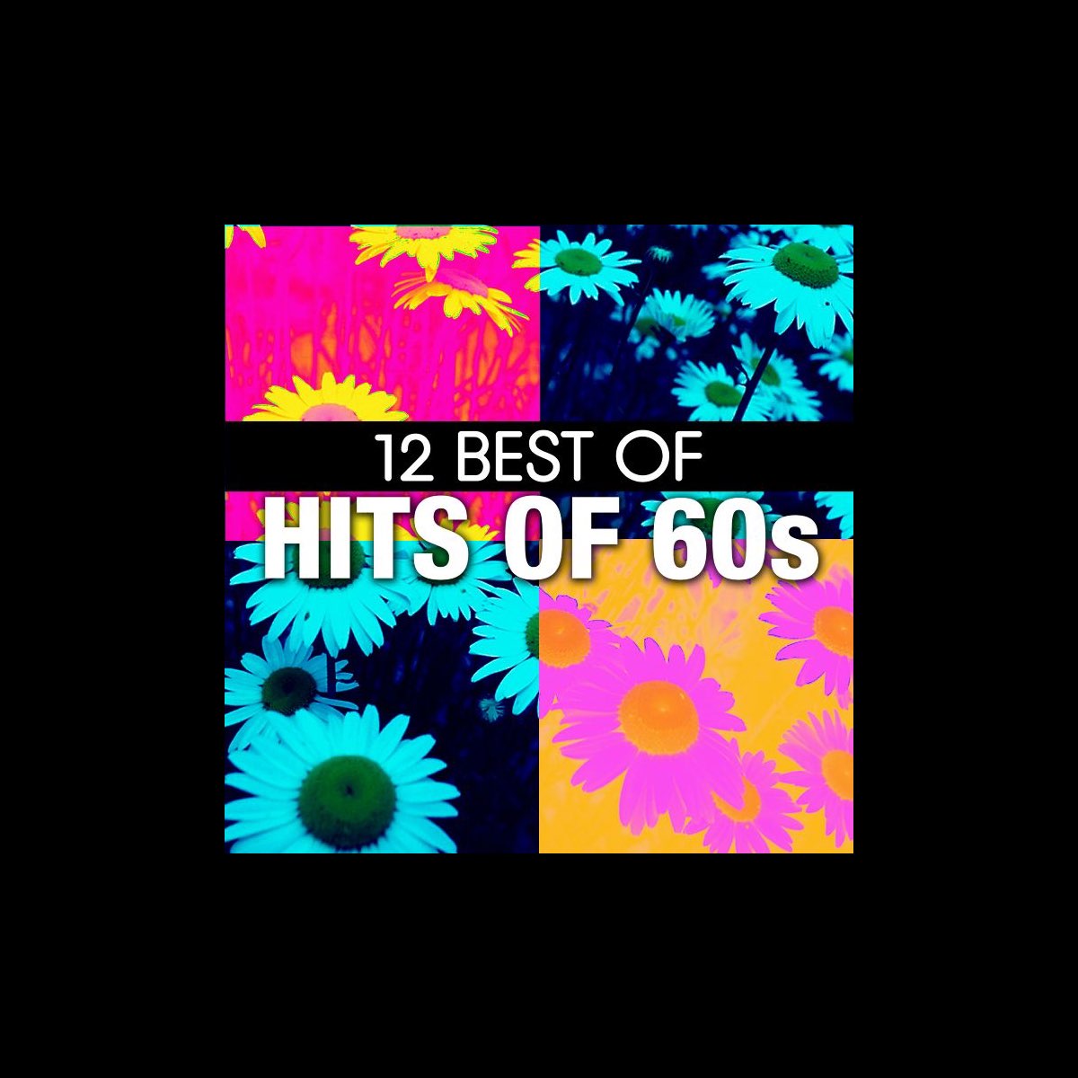 ‎12 Best of Hits of 60s (Re-Recorded Versions) - Album by Various ...