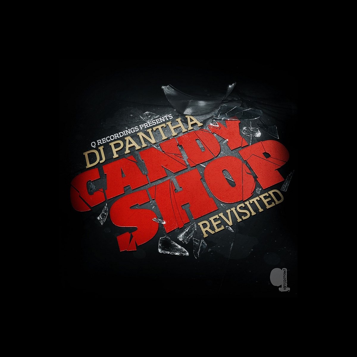 ‎Candy Shop Revisited - EP - Album by DJ Pantha - Apple Music