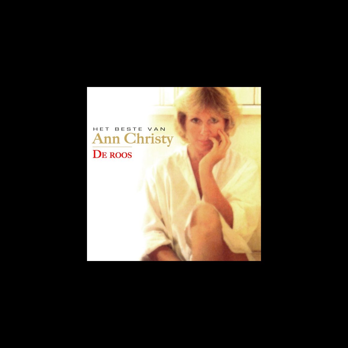 ‎De Roos - Het Beste Van Ann Christy - Album by Ann Christy - Apple Music